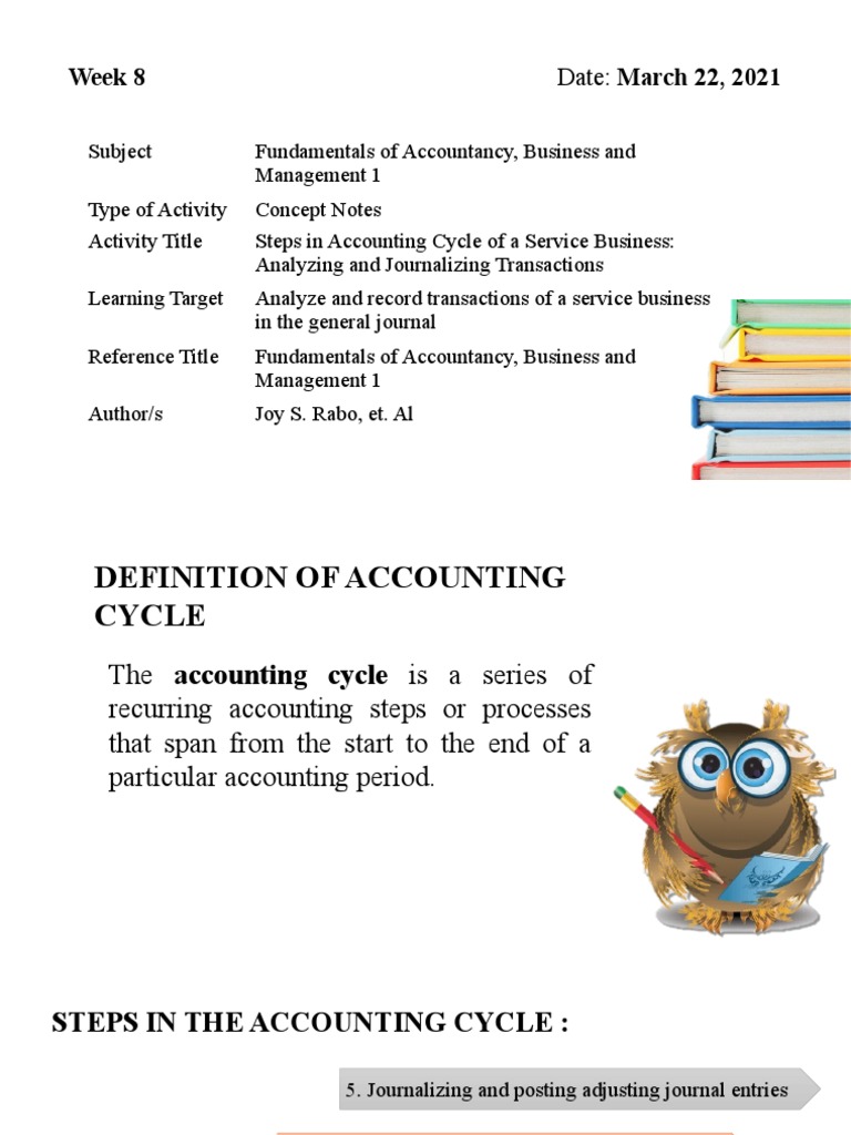 Week 8 - Steps in The Accounting Cycle of A Service Business (Analyzing and Journalizing ...