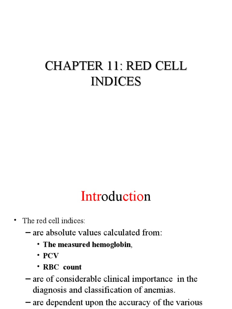 Red Cell Indices: Calculation & Interpretation | PDF | Anemia | Hematology