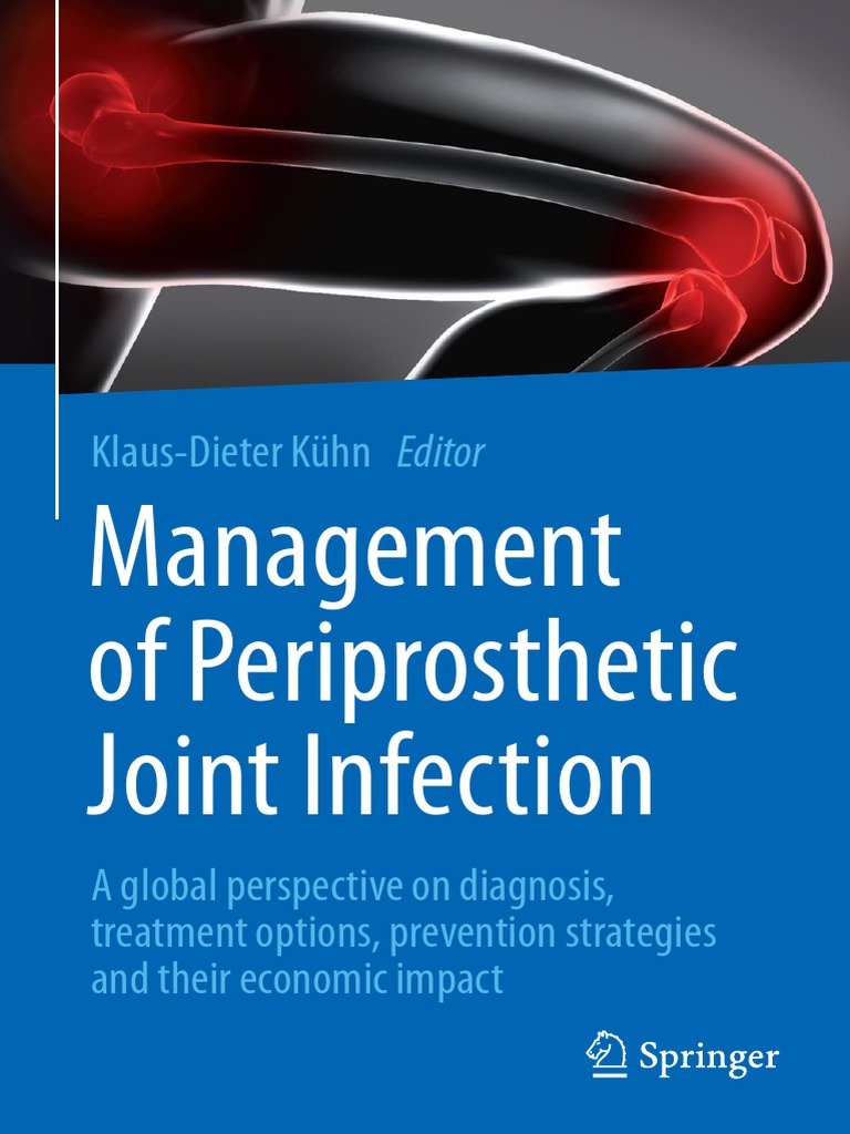 Management of Periprosthetic Joint Infection | PDF | Infection | Surgery