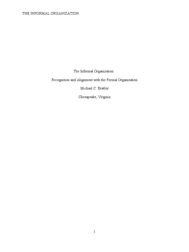 The Informal Organization: Recognition and Alignment With The Formal ...