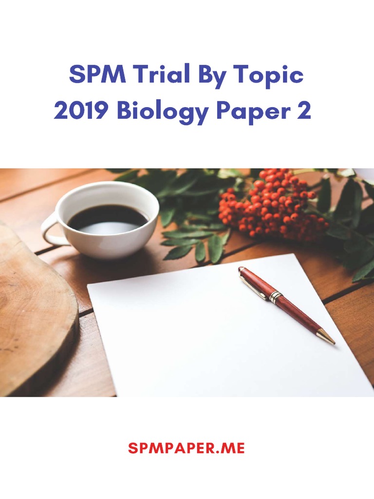 2019 SPM Trial Biology P2 Question | PDF | Systems Biology | Biochemistry