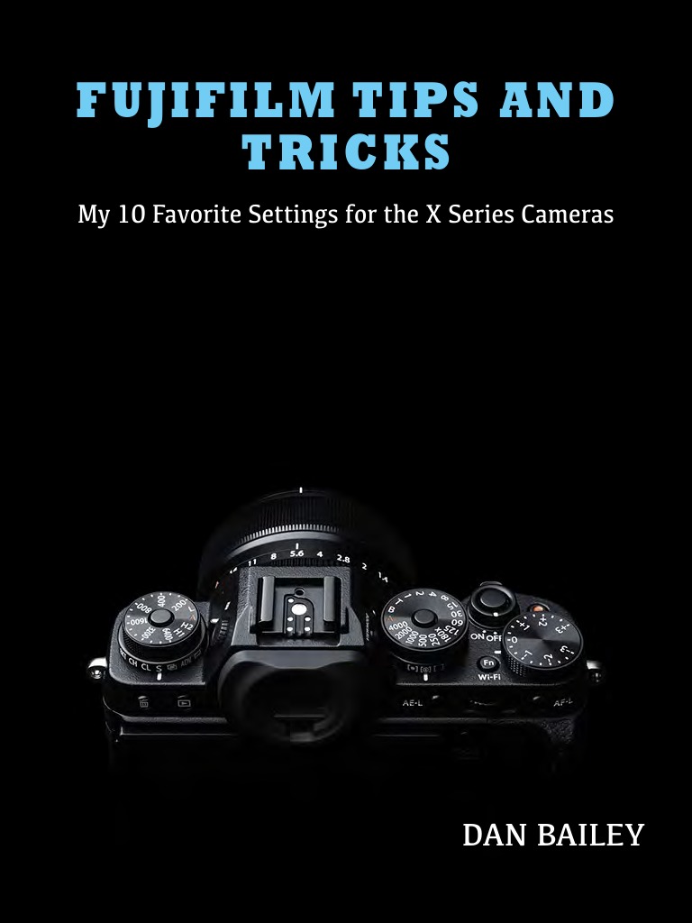 Fuji Tips and Tricks | PDF