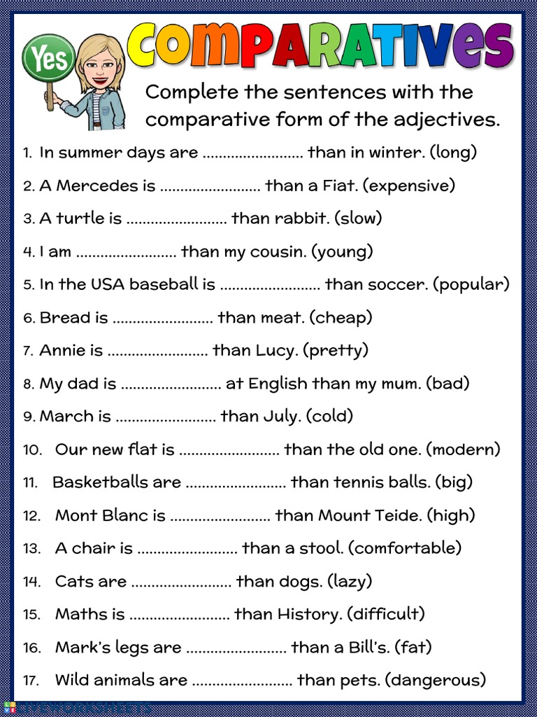 Complete The Sentences With The Comparative Form of The Adjectives ...