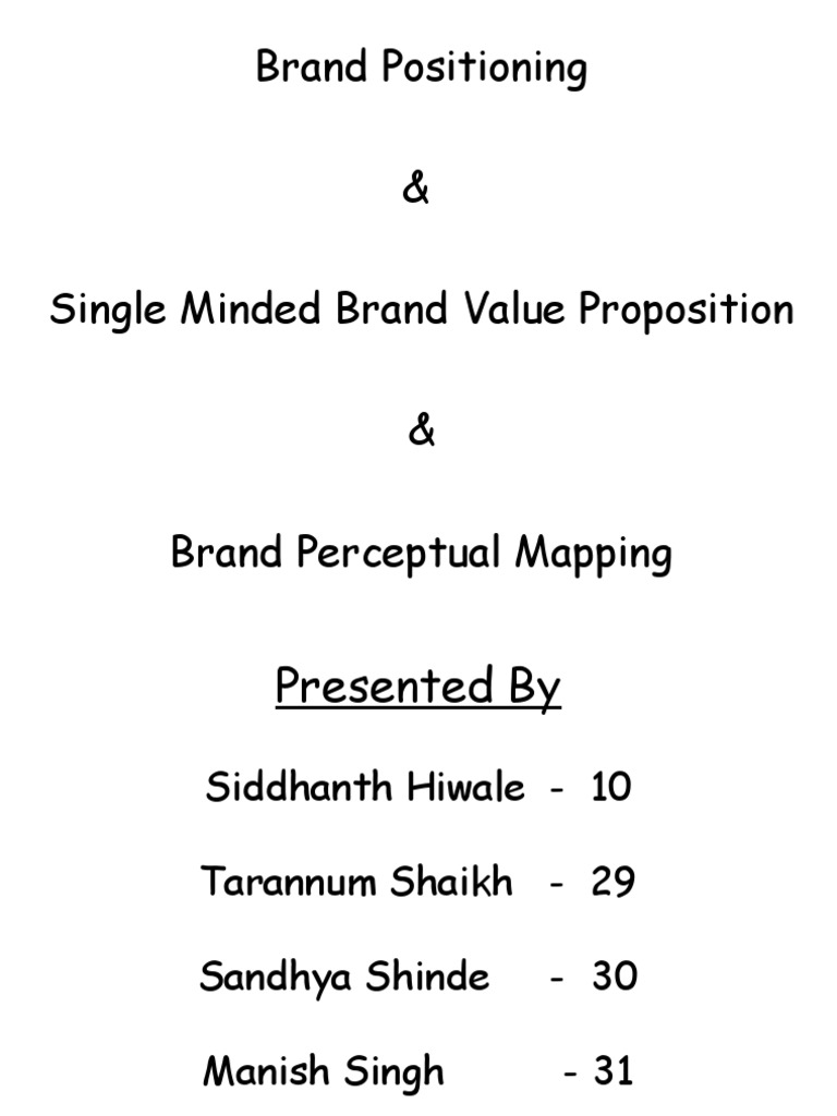 Brand Positioning & Single Minded Brand Value Proposition & Brand ...