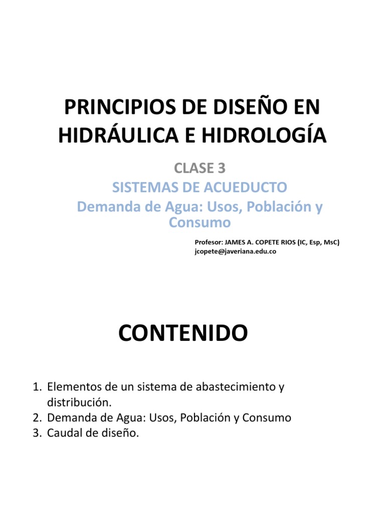 Clase 3 Principios de Diseño en Hidrologia e Hidraulica - Demanda, Usos ... Clase 3 Principios de Diseño en Hidrologia e Hidraulica - Demanda, Usos ...