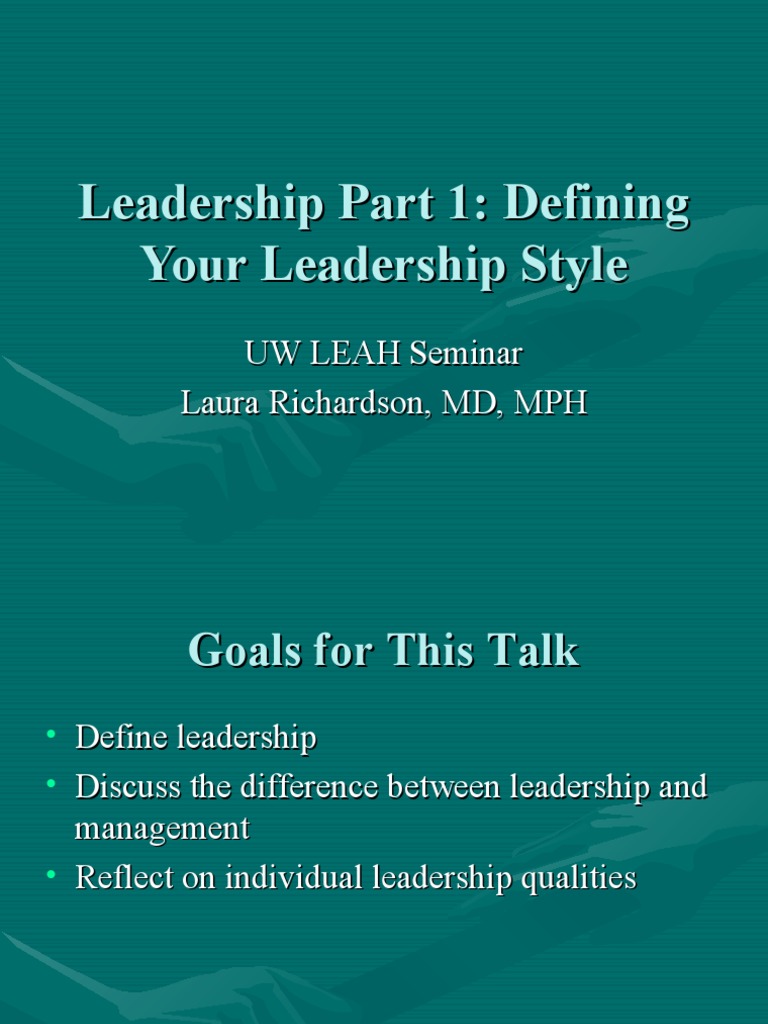 Leadership Part 1: Defining Your Leadership Style | PDF ...