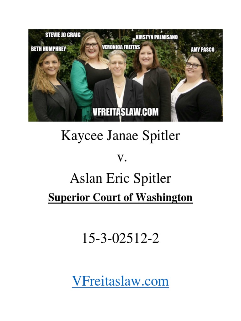 Kaycee Janae Spitler v. Aslan Eric Spitler 15-3-02512-2 | PDF