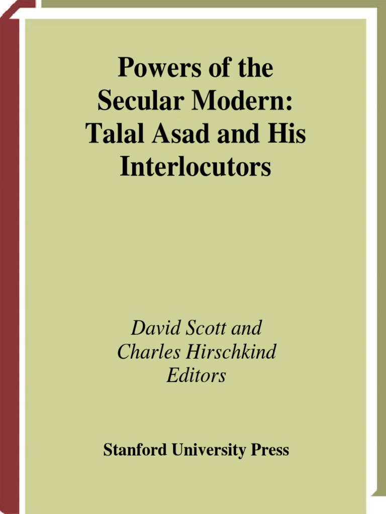 Powers of The Secular Modern: Talal Asad and His Interlocutors | PDF ...
