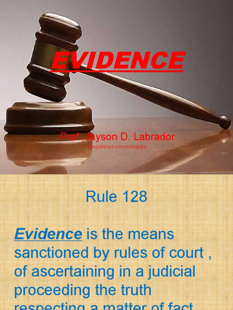 Evidence: Prof. Jayson D. Labrador | PDF | Burden Of Proof (Law ...
