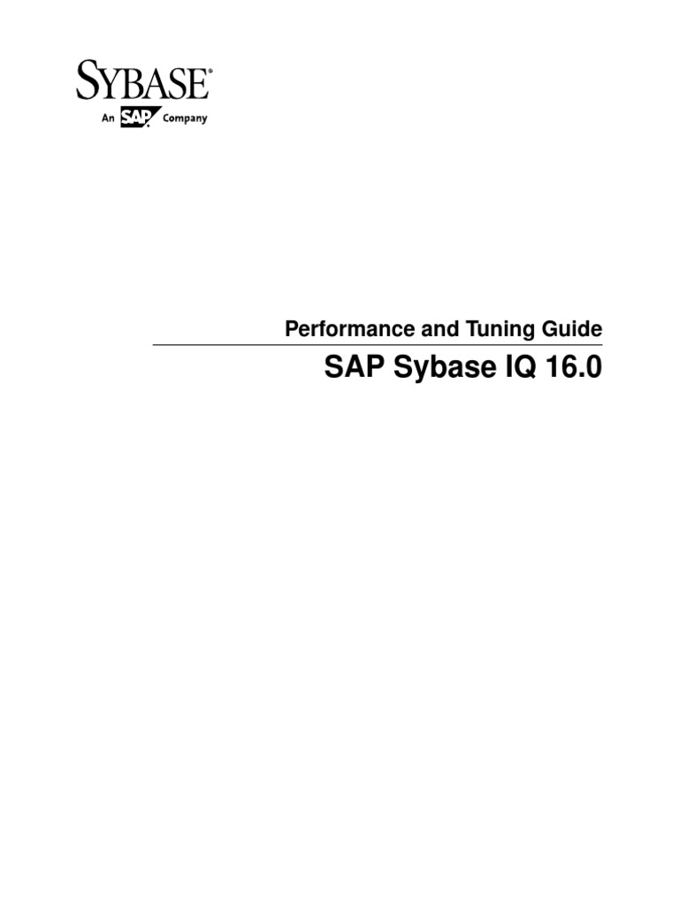 SAP Sybase IQ 16.0: Performance and Tuning Guide | PDF | Cache (Computing) | Thread (Computing)