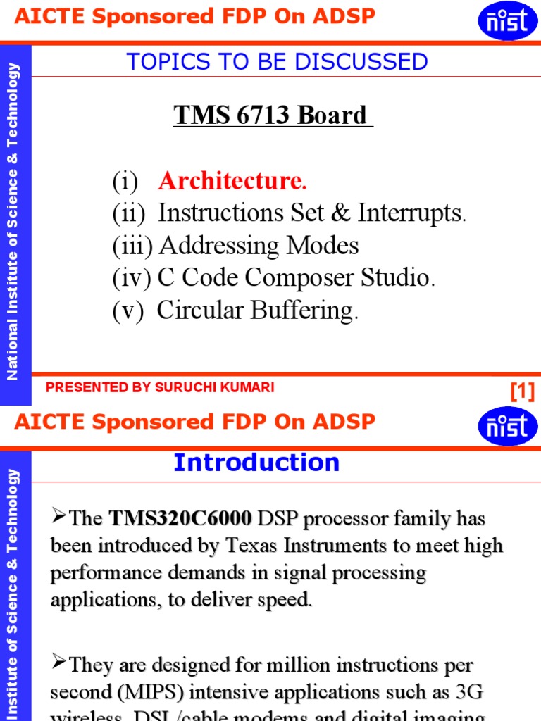 TMS 6713 Board (I) (Ii) Instructions Set & Interrupts. (Iii) Addressing Modes (Iv) C Code ...