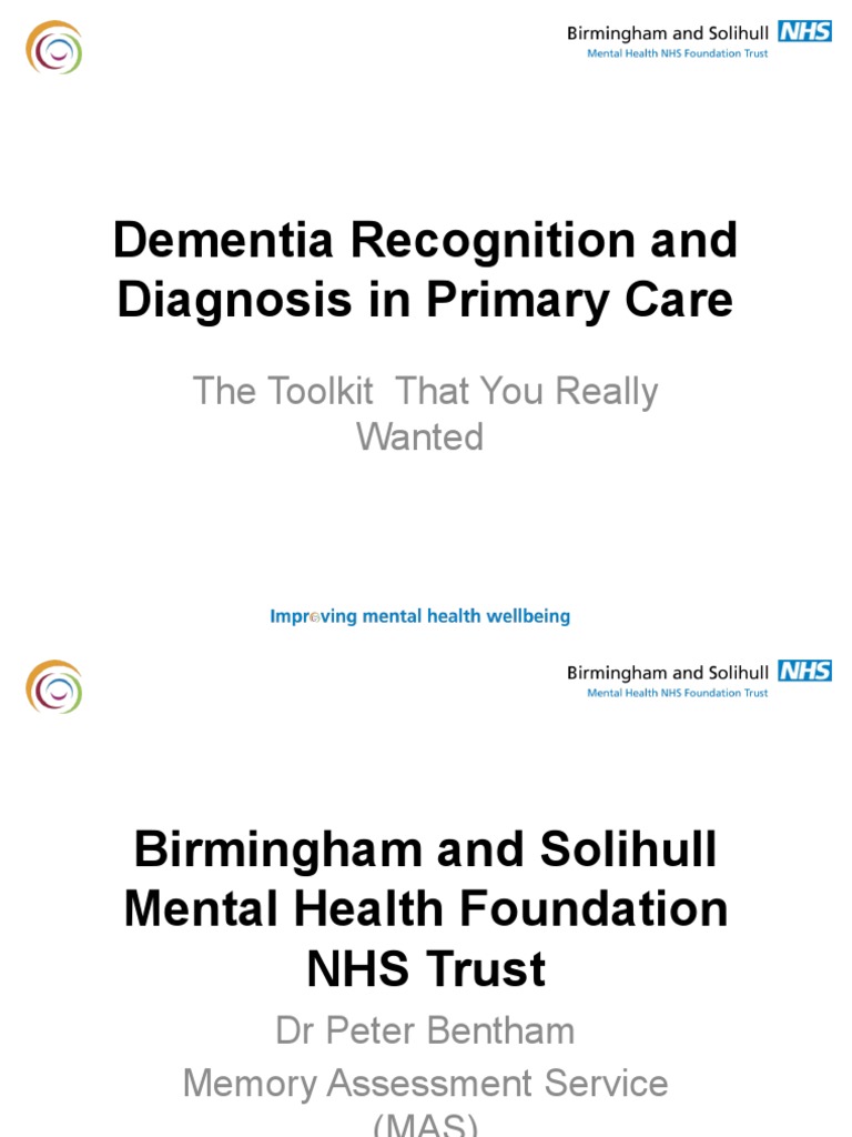 Dementia Recognition And Diagnosis In Primary Care The Toolkit That