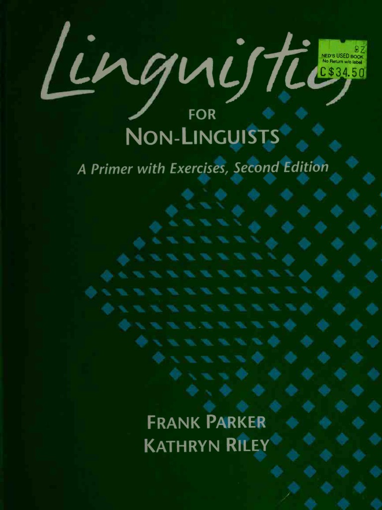 Frank Parker Kathryn Riley Linguistics For Non Linguists A Primer With ...
