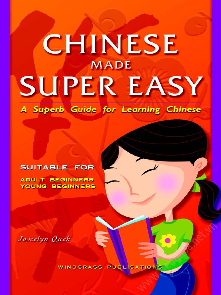 Chinese Made Super Easy A Superb Guide For Learning Chinese by Joscelyn ...
