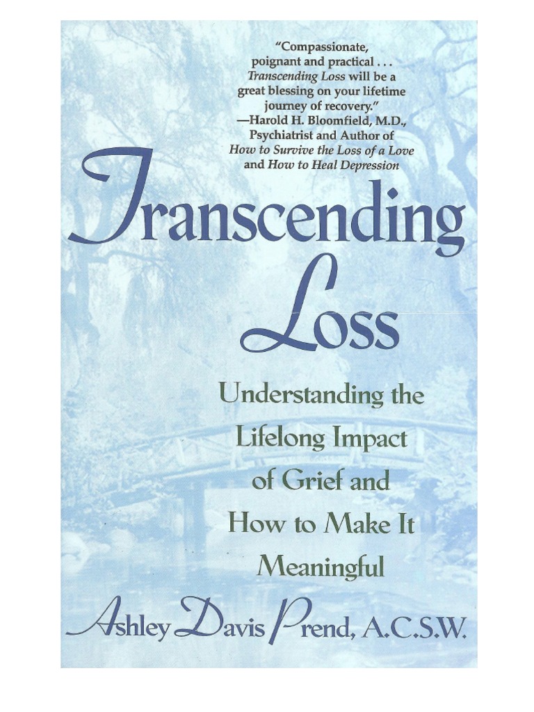 Transcending Loss: Understanding The Lifelong Impact of Grief and How ...
