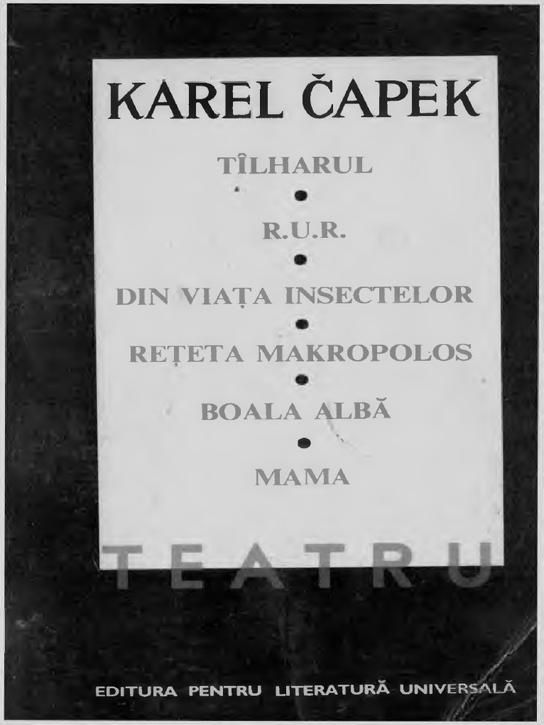 Karel Capek - Talharul. RUR. Din Viata Insectelor Si Altele | PDF
