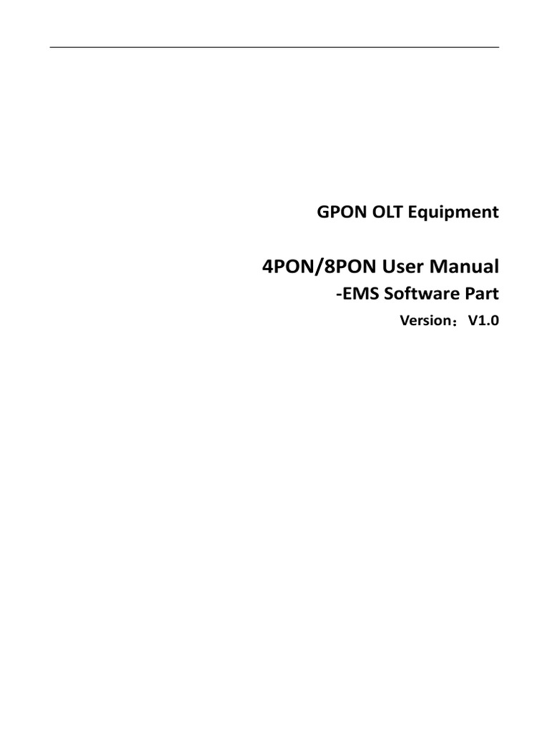 GPON OLT User Manual EMS Part For 4PON Port and 8PON Port V1.0 20170822 | PDF | Ip Address ...