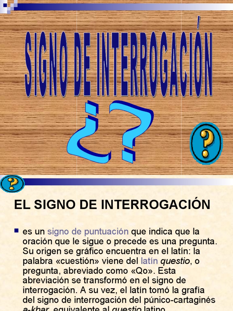 DIAPOSITIVAS SIGNO DE INTERROGACIÓN | Gramática | Lingüística