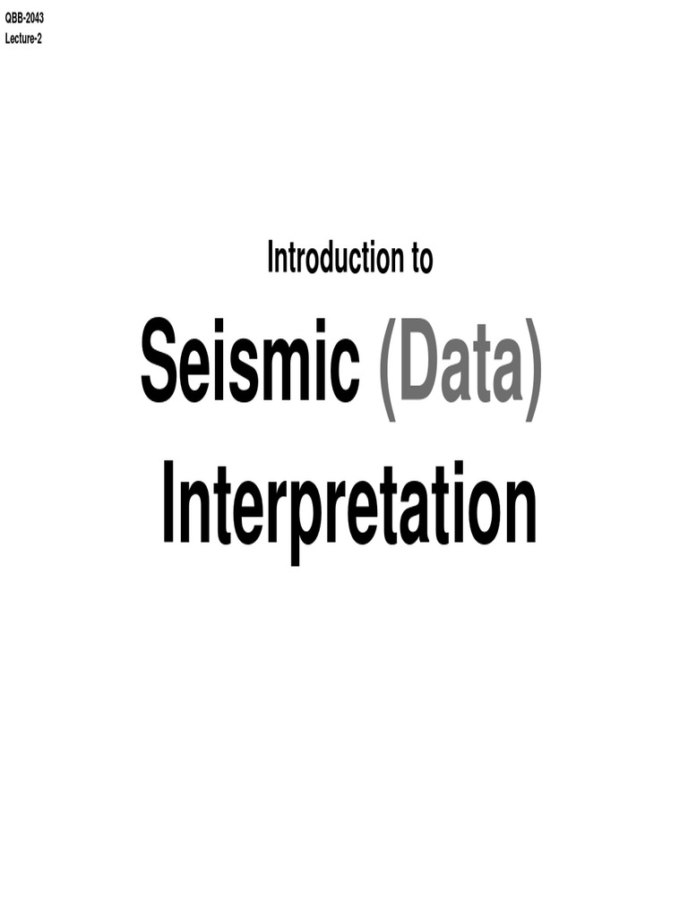 Seismic Interpretation Overview | PDF | Reflection Seismology ...