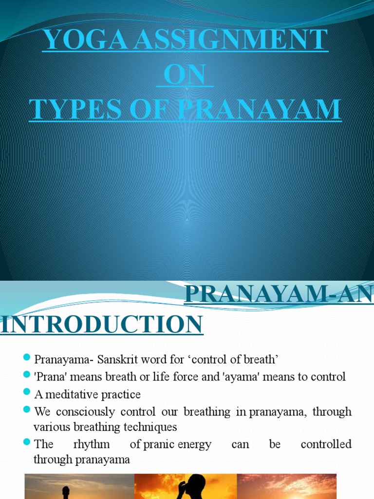 Yoga Assignment ON Types of Pranayam | Download Free PDF | Prana ...