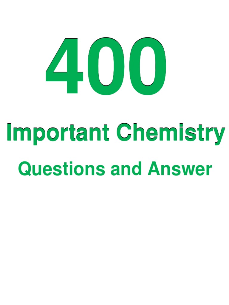 400 Important Chemistry Questions and Answer | PDF | Oxide | Sodium ...