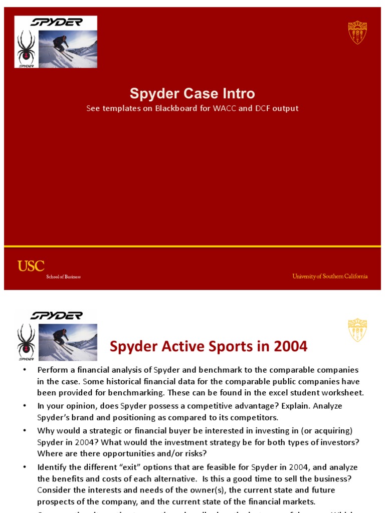 Spyder Case Intro: See Templates On Blackboard For WACC and DCF Output ...