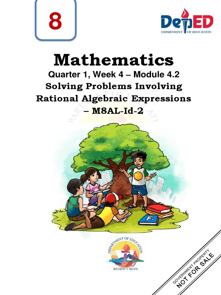 Q1-Wk-4, Math 8 - Q1 Module 4.2 - Problems Involving Rational Algebraic ... Q1-Wk-4, Math 8 - Q1 Module 4.2 - Problems Involving Rational Algebraic ...