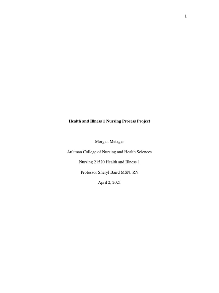 Final Nursing Process Paper Morgan Metzger-2 | PDF | Nursing | Clinical ...