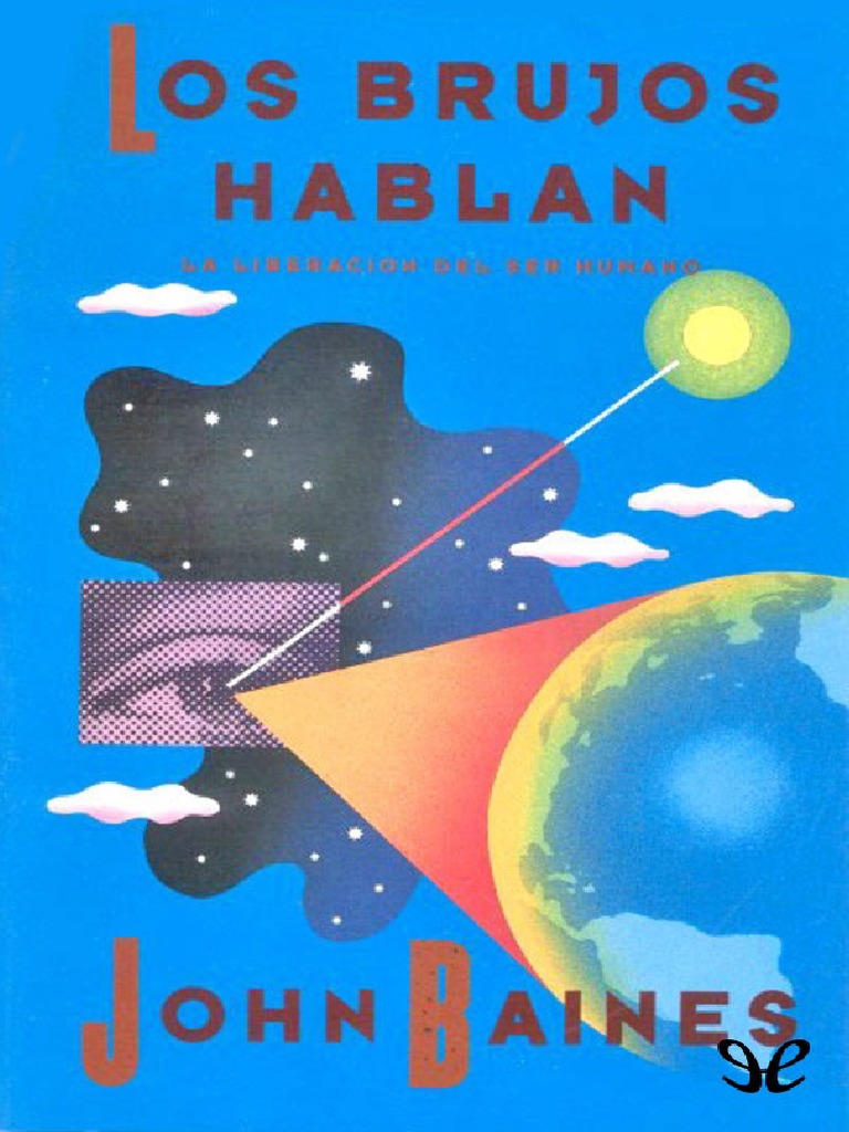Los Brujos Hablan - John Baines | PDF | Rosacruces | Amor