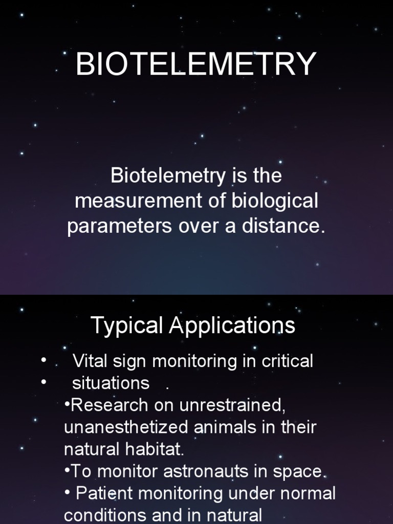 Biotelemetry: Biotelemetry Is The Measurement of Biological Parameters ...
