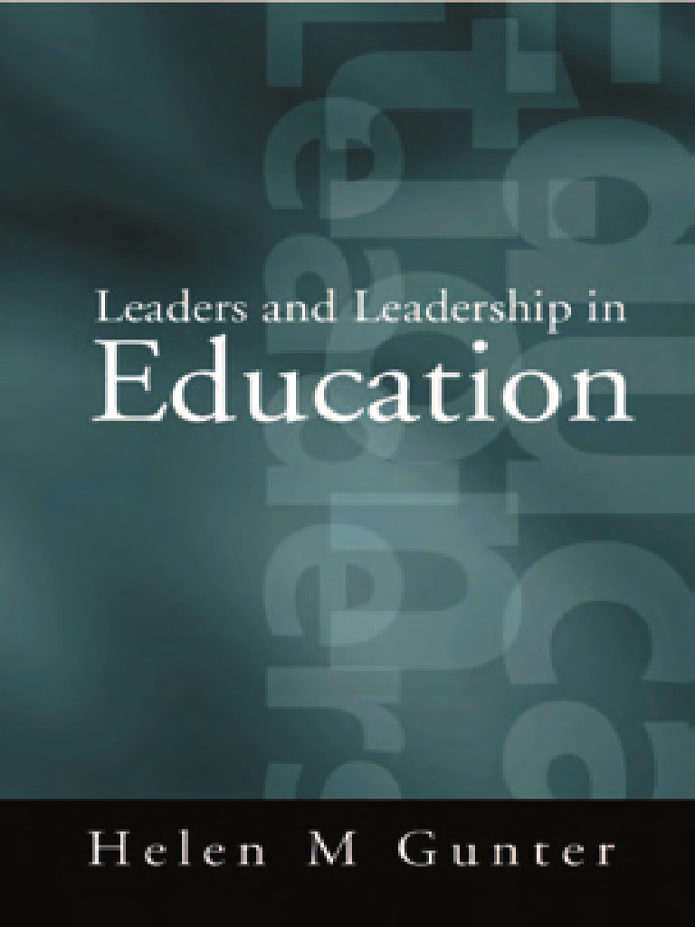 Leaders and Leadership in Education by Helen Gunter | PDF | Discourse ...