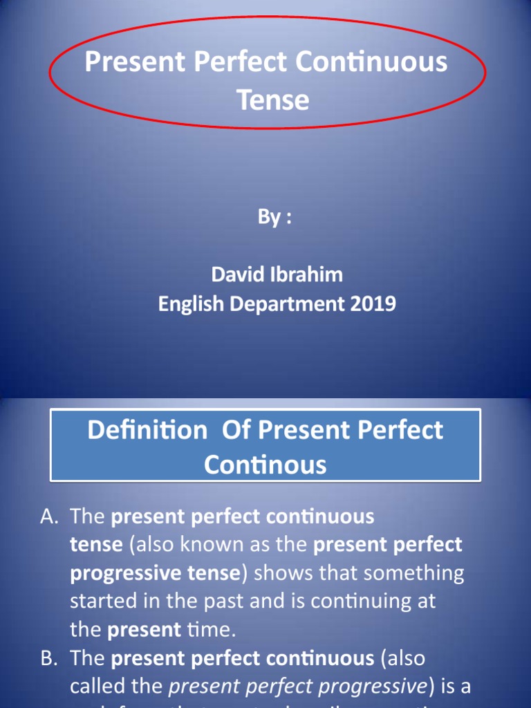 David Ibrahim Present Perfect Continous | PDF | Verb | Grammatical Tense