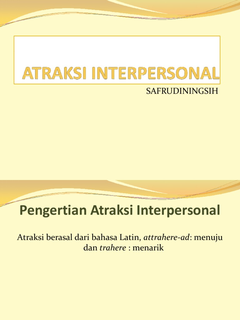 Faktor dan Pengaruh Atraksi Interpersonal | PDF