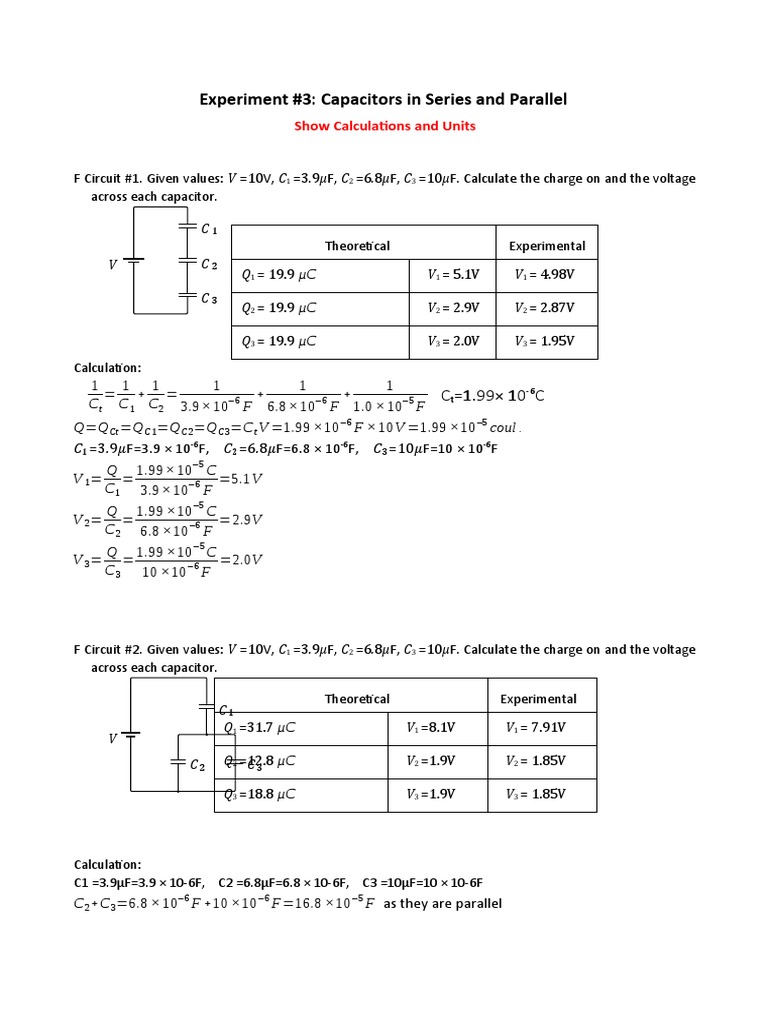 Experiment #3: Capacitors in Series and Parallel: Show Calculations and ...