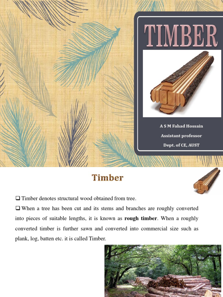 An Overview of Timber: Properties, Uses, Seasoning, Preservation and ...