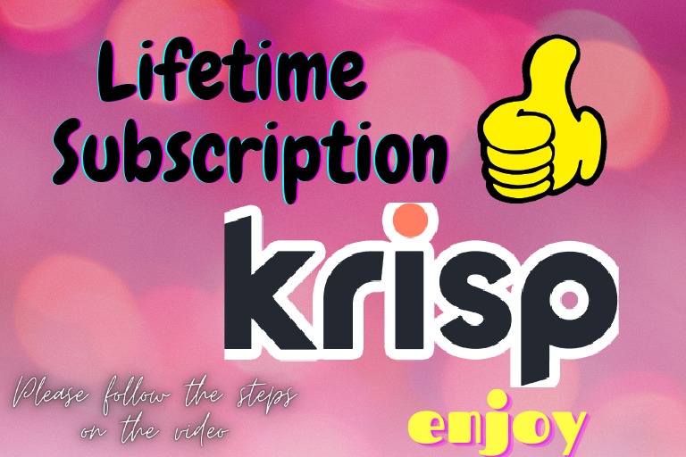 How To Get Lifetime Krisp Subscription | PDF