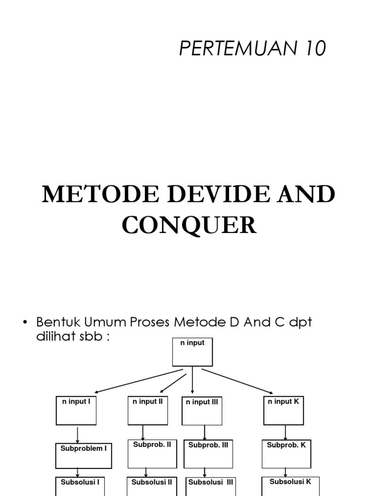Pertemuan 10: Metode Devide and Conquer | PDF | Metode & Bahan Ajar | Komputer