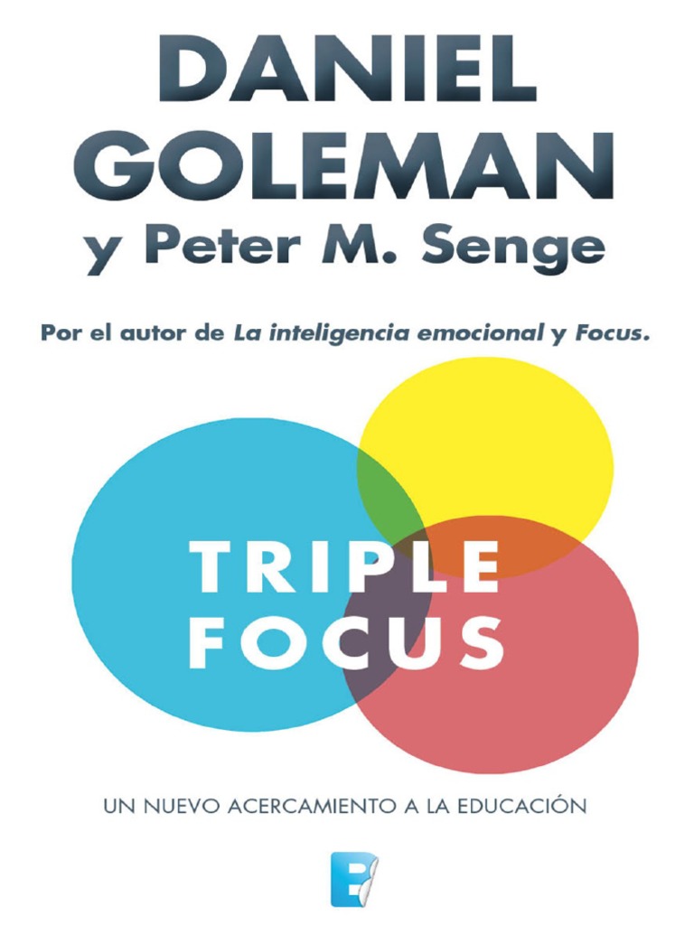 Daniel Goleman Y Peter Senge - Triple Focus | PDF