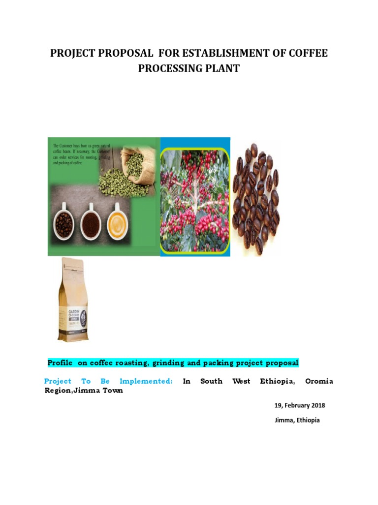 Project Proposal For Establishment of Coffee Processing Plant | PDF