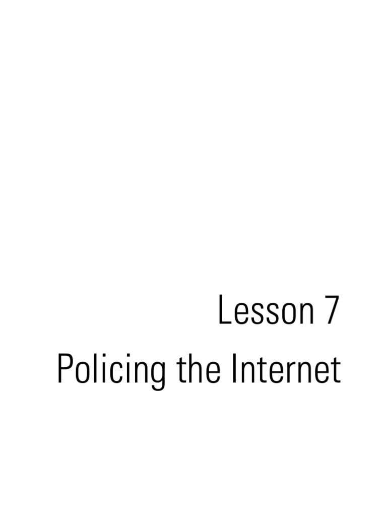 Lesson 7 - Policing The Internet | PDF | Cybercrime | Computer Network