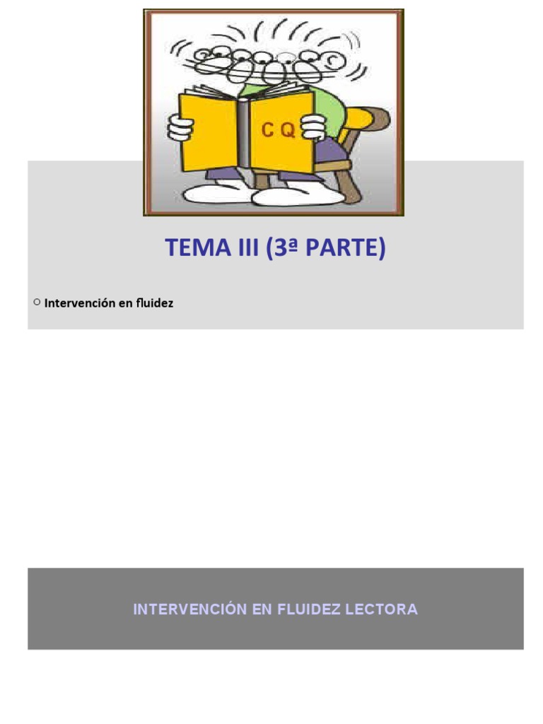 TEMA III INTERVENCIÓN REEDUCADORA FLUIDEZ A Valida 16 | PDF | Dislexia ...