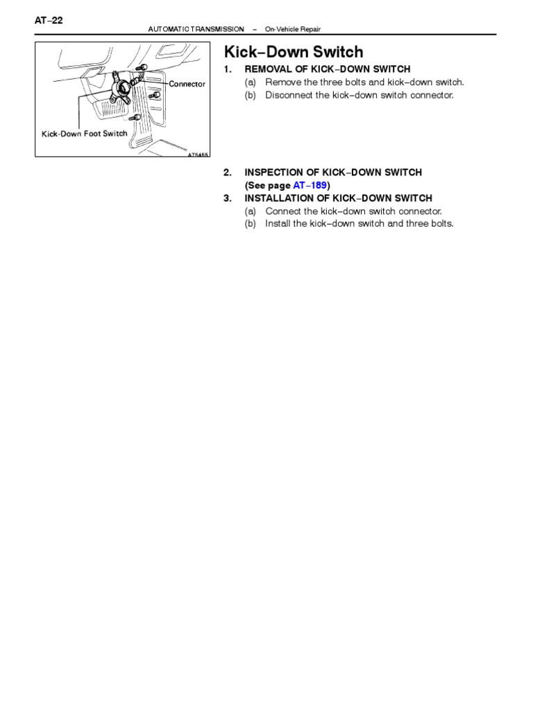 Kick Down Switch: (A) Remove The Three Bolts and Kick Down Switch. (B ...