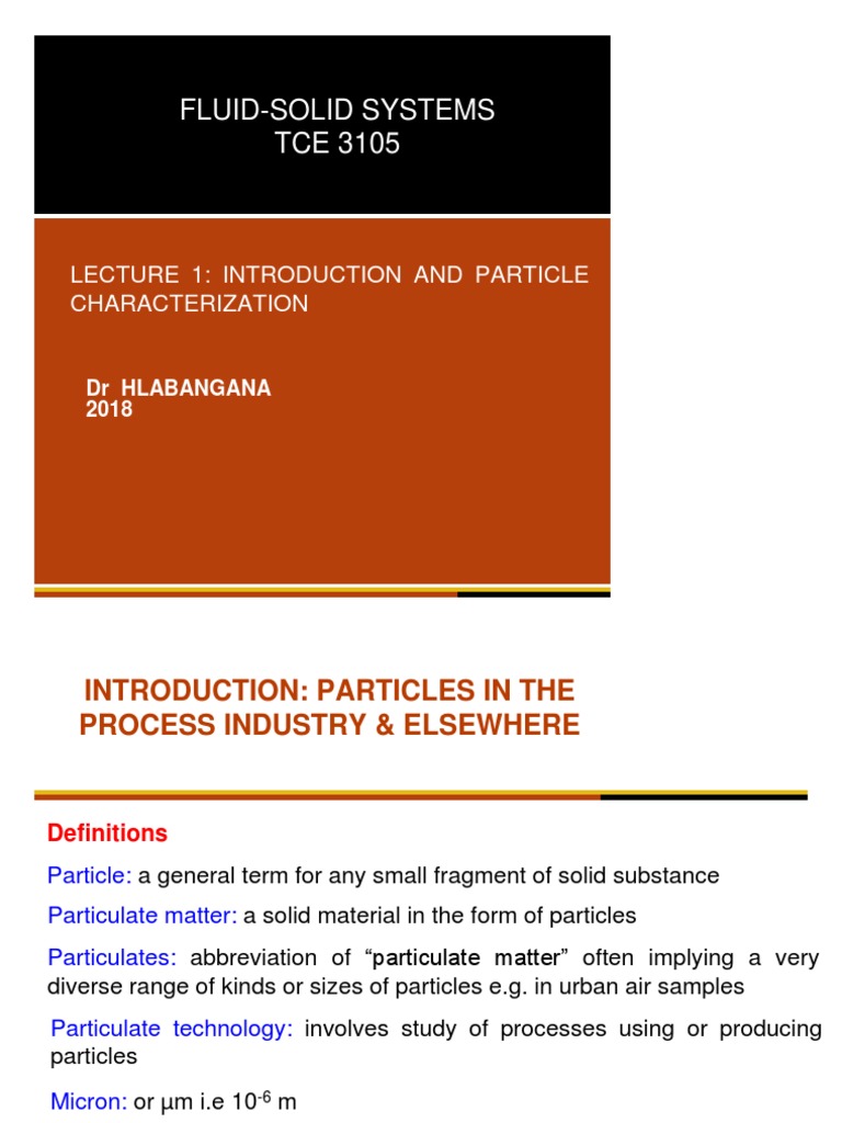 Fluid-Solid Systems TCE 3105: Lecture 1: Introduction and Particle Characterization | PDF ...
