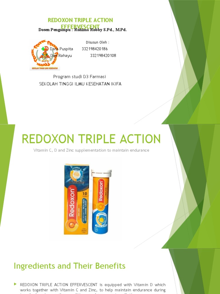 Redoxon Triple Action Effervescent: Dosen Pengampu: Rohima Robby S.PD ...