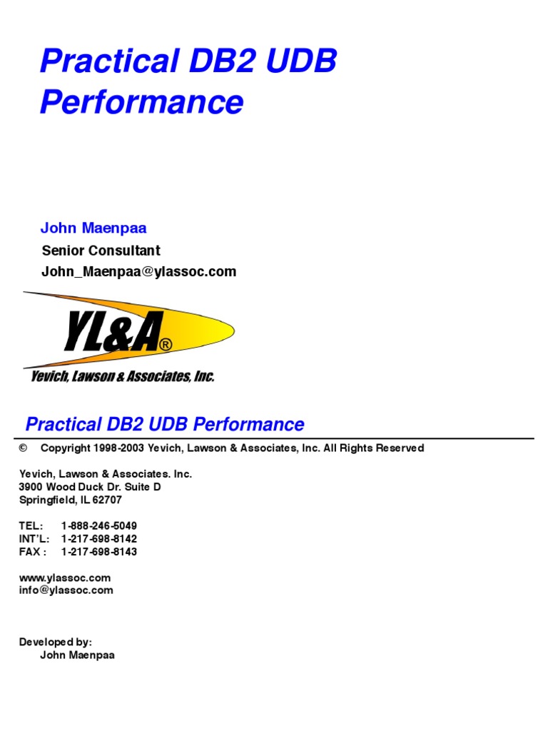 Practical DB2 UDB Performance: John Maenpaa | PDF | Ibm Db2 | Sql Practical DB2 UDB Performance: John Maenpaa | PDF | Ibm Db2 | Sql