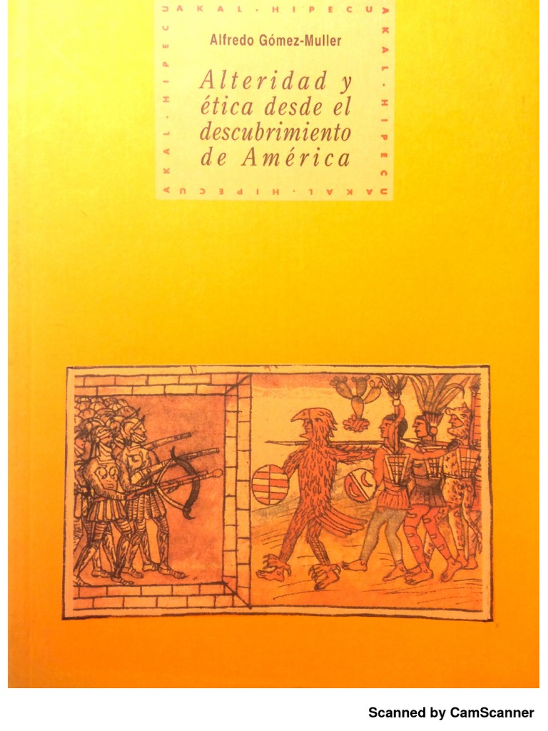 Alfredo Gómez-Muller. Alteridad y Ética Dese El Descubrimiento de ...