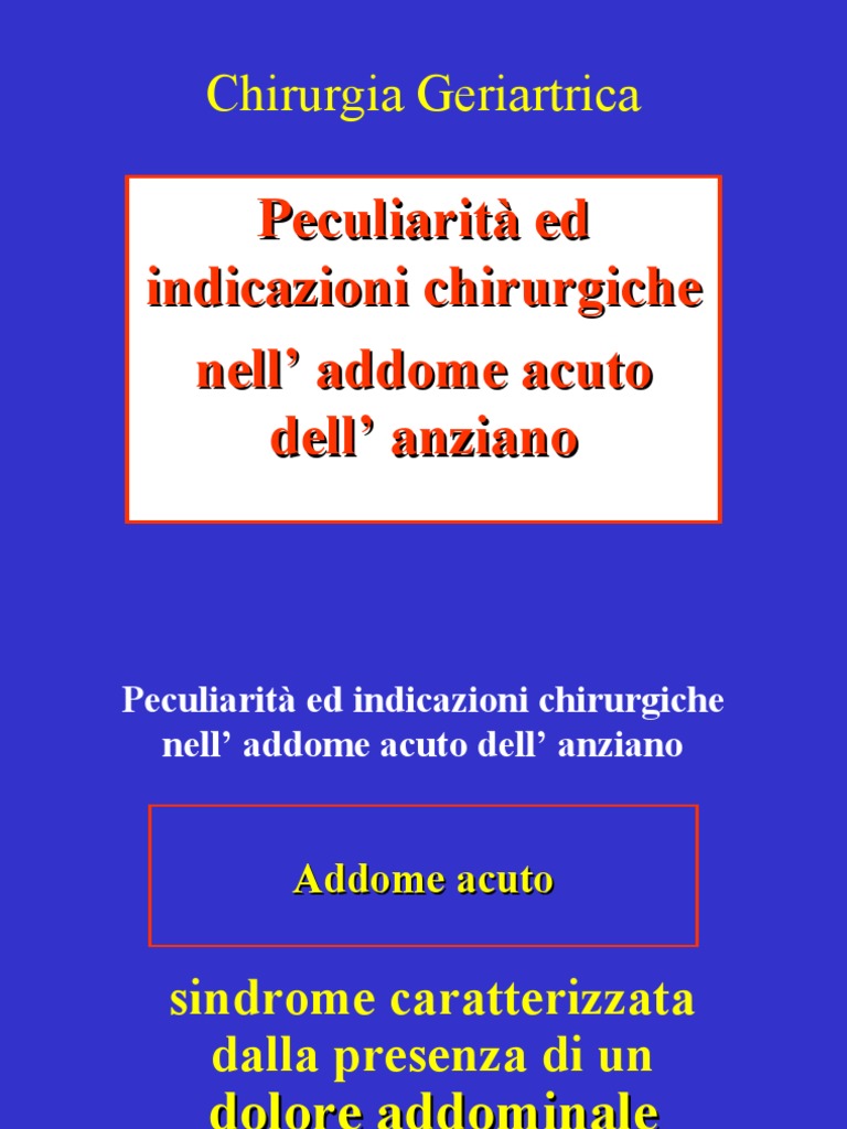 Chirurgia Geriatrica ADDOME ACUTO | PDF | Surgery | Gastroenterology
