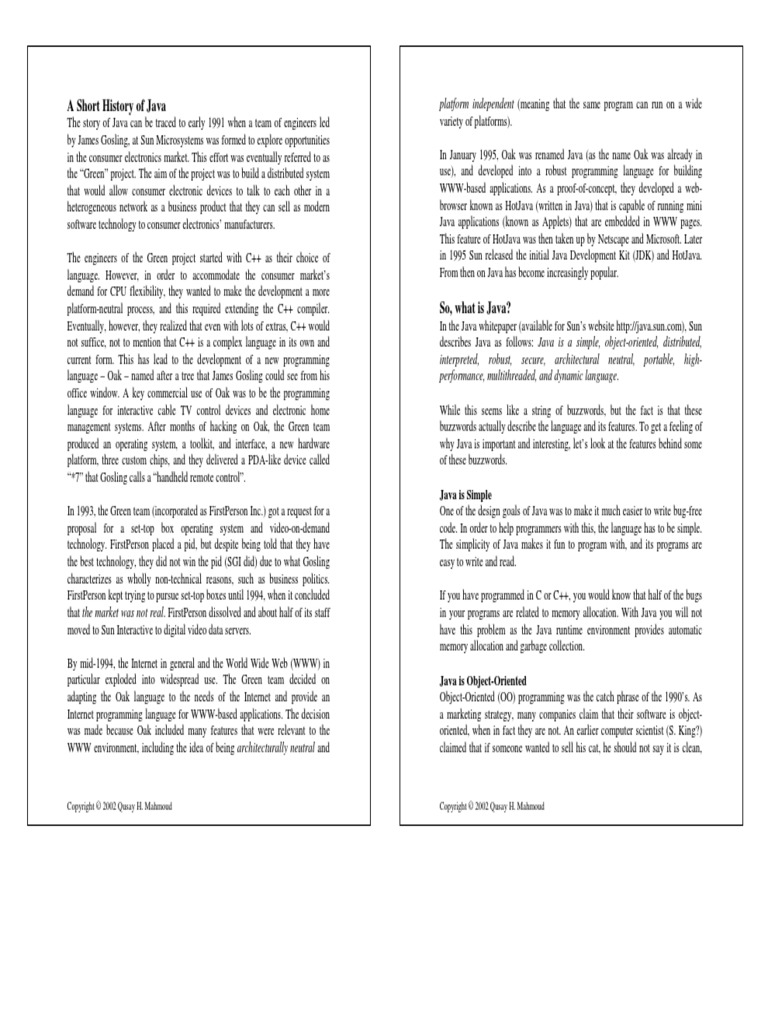 A Short History of Java: Platform Independent (Meaning That The Same ...