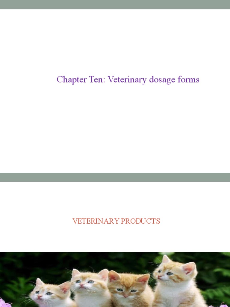 Chapter Ten: Veterinary Dosage Forms | PDF | Veterinary Medicine | Tablet (Pharmacy)