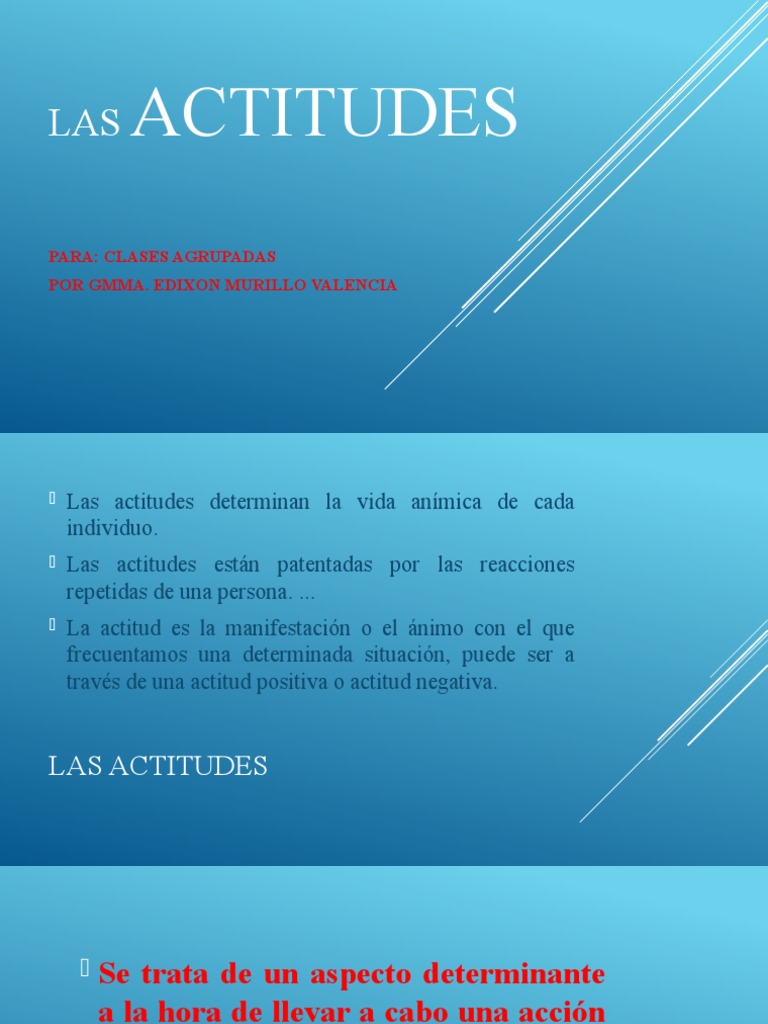 Las Actitudes | PDF | Actitud (psicología) | Las emociones